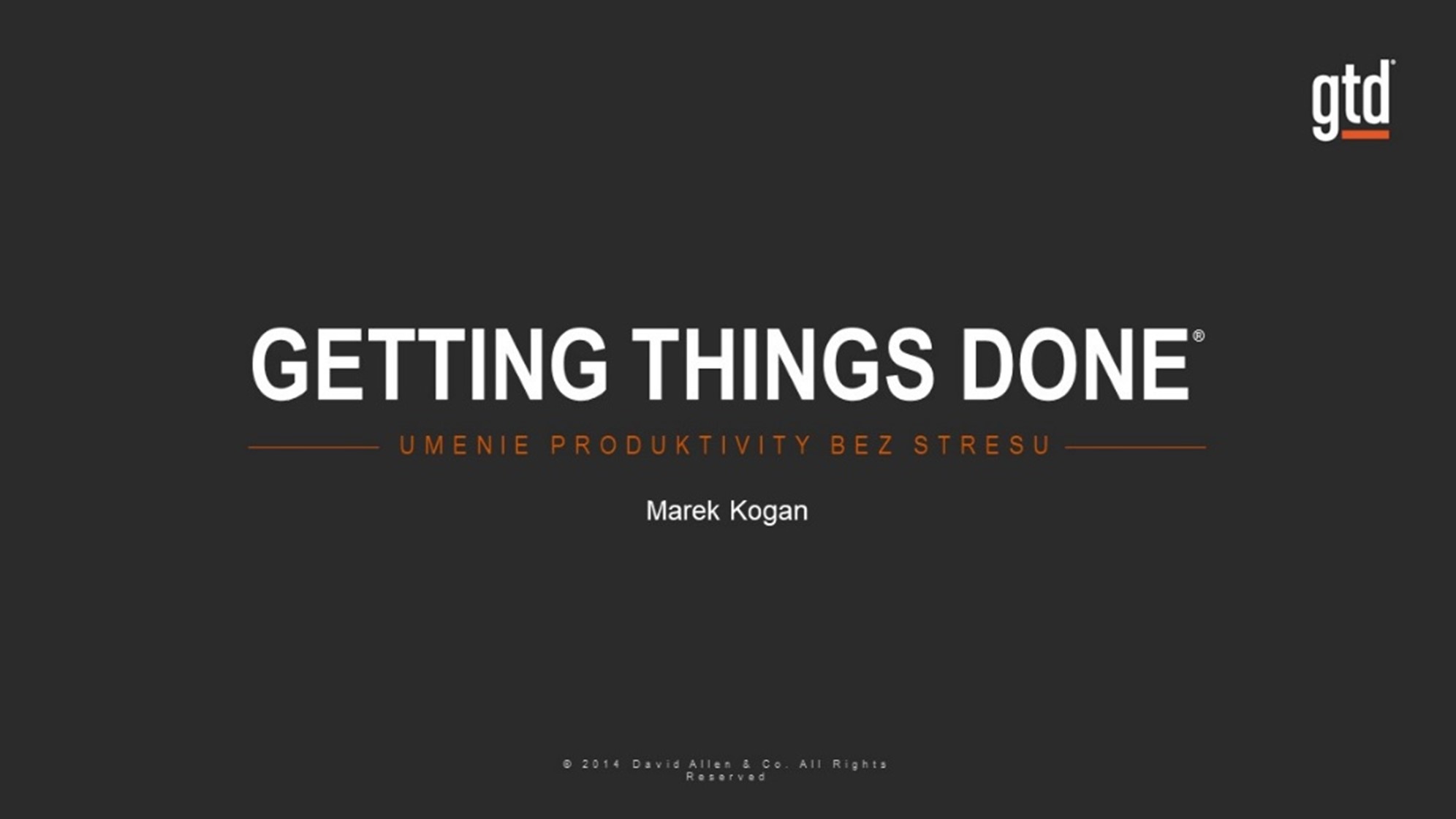 Getting Things Done | Umenie produktivity bez stresu - Startup centrum